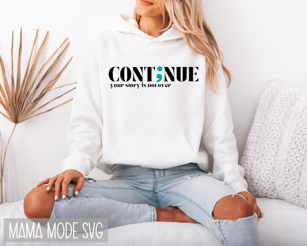 Continue Semicolon SVG PNG | Continue Quote Svg | You Matter Svg ...
