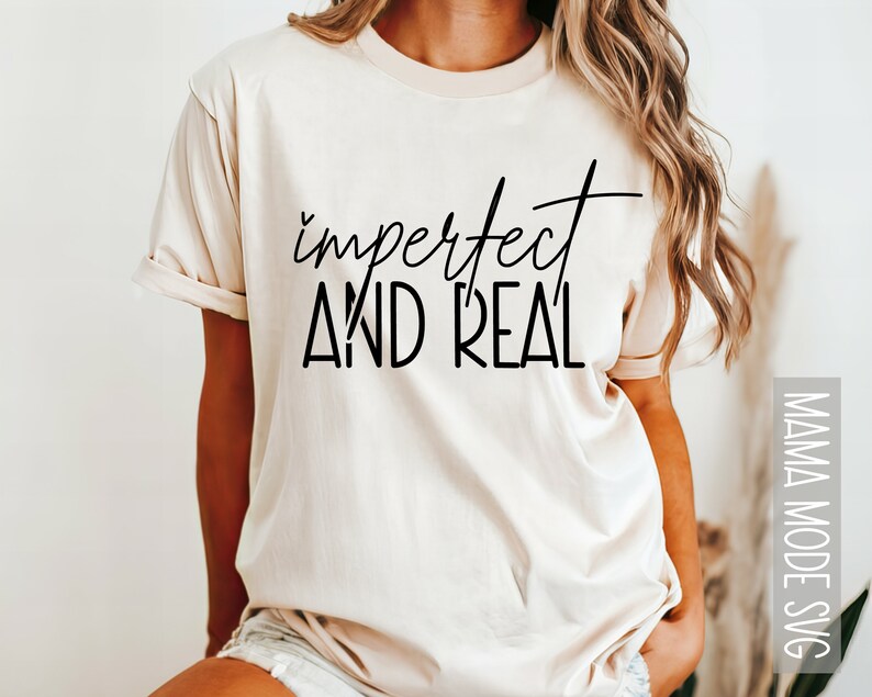 Imperfect and Real SVG, Kindness Svg, Positive Quote Svg, Inspirational ...