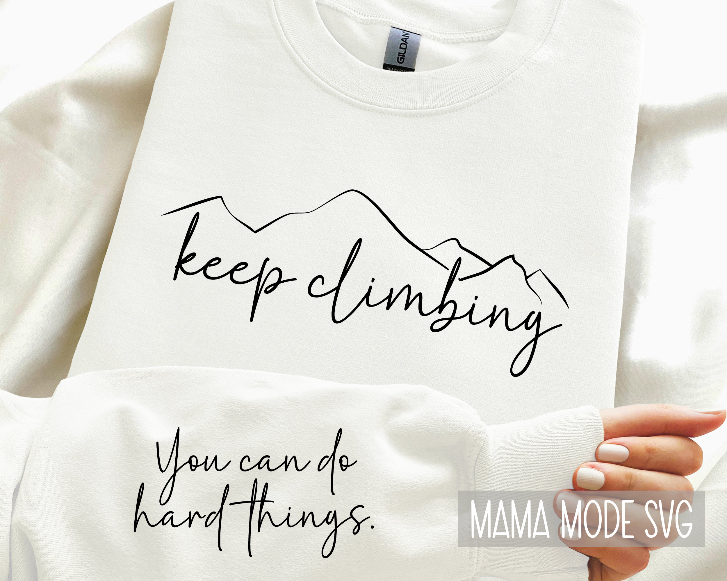 Keep Climbing SVG PNG | Positive Quote on Sleeve SVG | Entreprenuer Svg ...