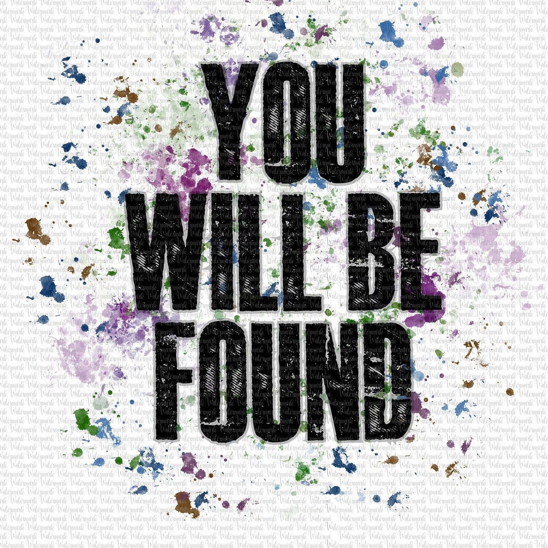 Dear Evan Hansen You Will Be Found Lyrics PNG Instant Download ...