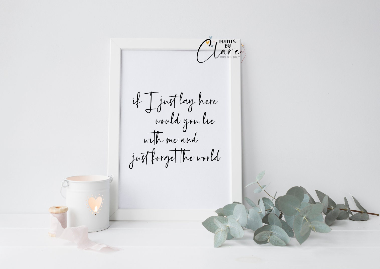 If I Just Lay Here Would You Lie With Me and Just Forget the - Etsy ...