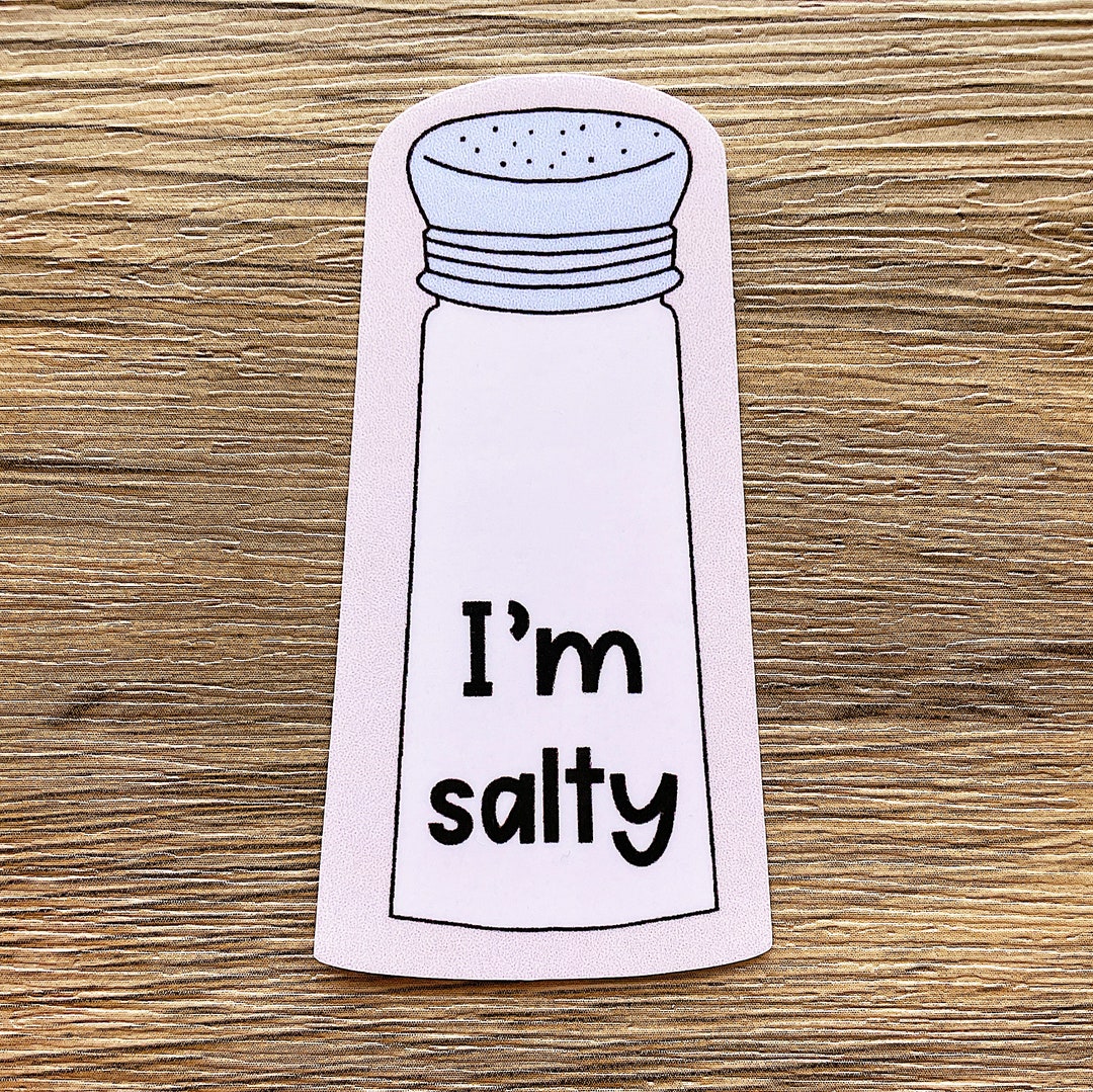 I'm Salty Sticker, Food Pun, Salty, Salt Shaker - Etsy