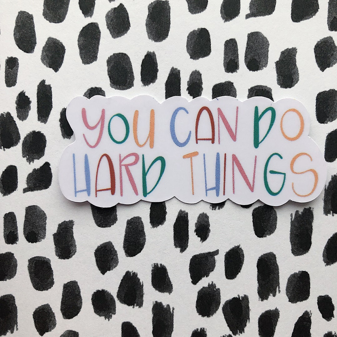 You Can Do Hard Things | Boho Sticker | Inspirational Sticker - Etsy