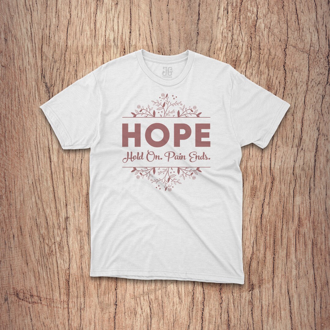Hope Svg, Hold on Svg, Pain Svg, Pain Ends Svg, Floral Svg ...