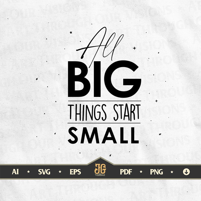 Big Things Svg Start Small Svg All Big Things Start Small | Etsy