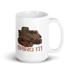 Bob Semple WWI Tank Funny WW1 Tanks Meme Saying White Glossy Coffee Mug ...