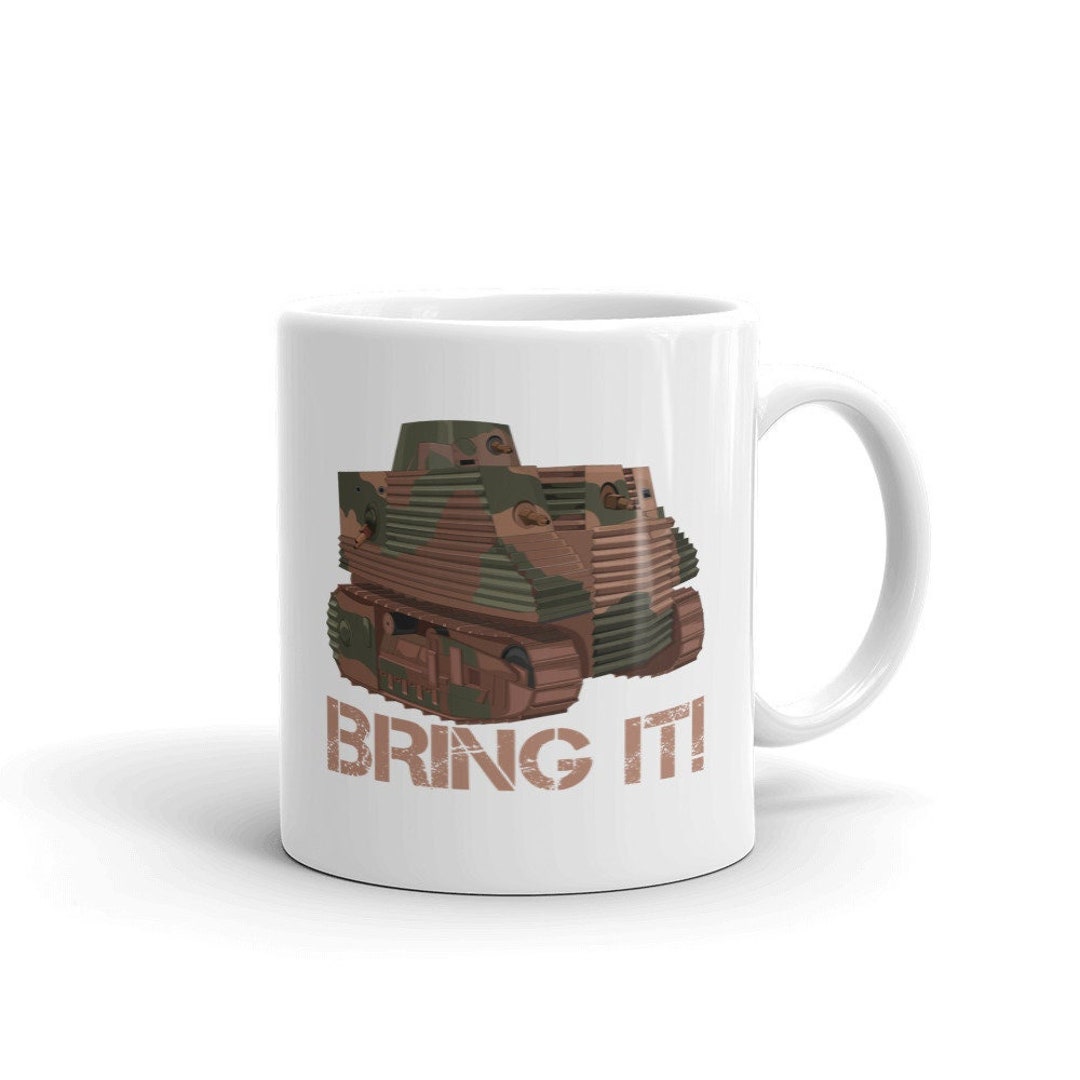 Bob Semple WWI Tank Funny WW1 Tanks Meme Saying White Glossy Coffee Mug ...
