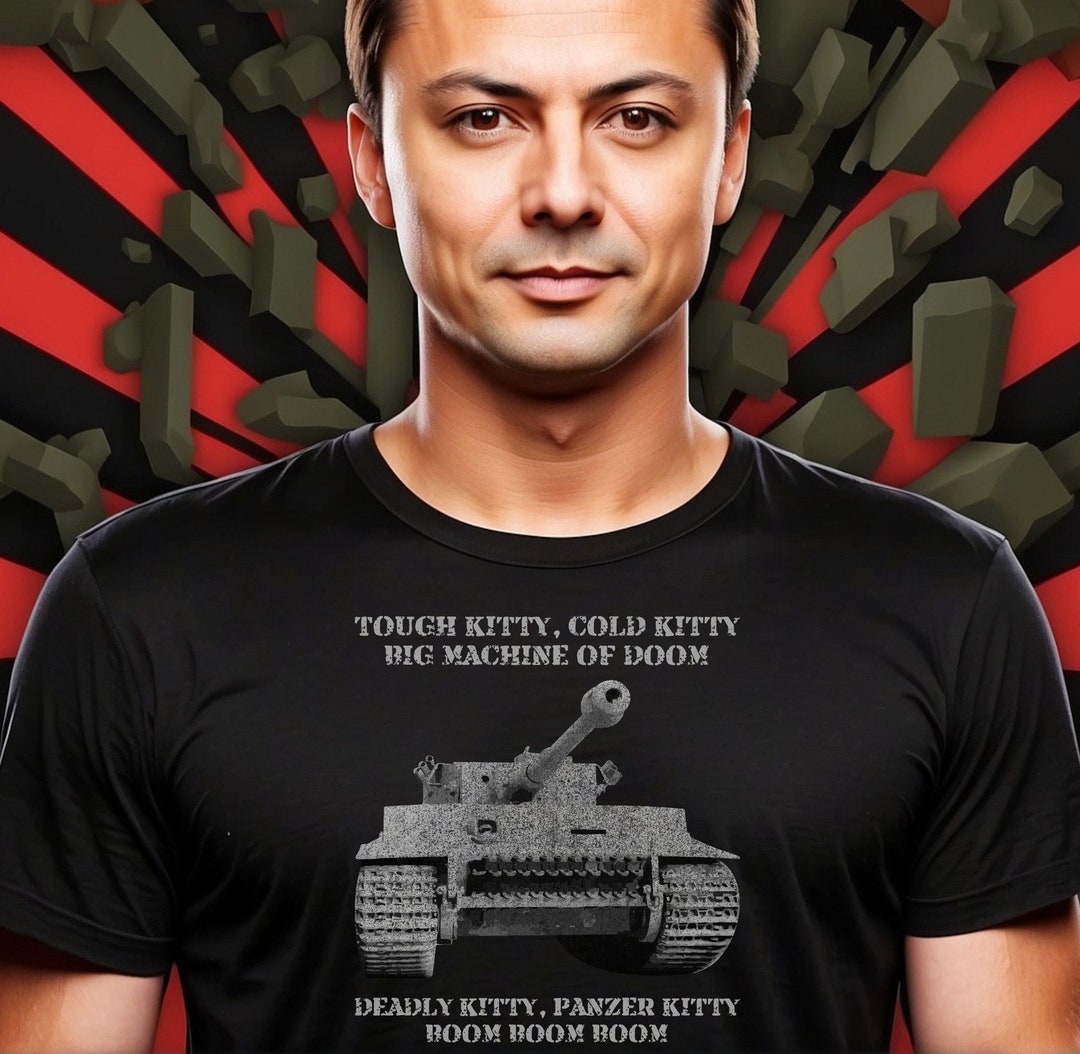 Tiger Panzer Tank Meme Tough Kitty, Cold Kitty Gift T-shirt - Etsy