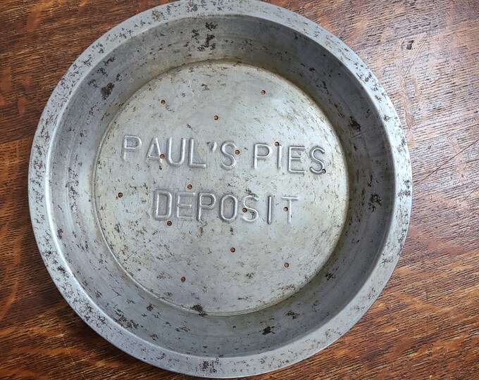 Antique Paul's Pies Tin - Deposit Pie Pan, Early Advertising Pie Tin ...