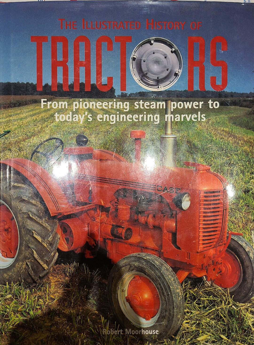 Vintage Illustrated History Tractors, R.moorehouse, Steam Power to ...