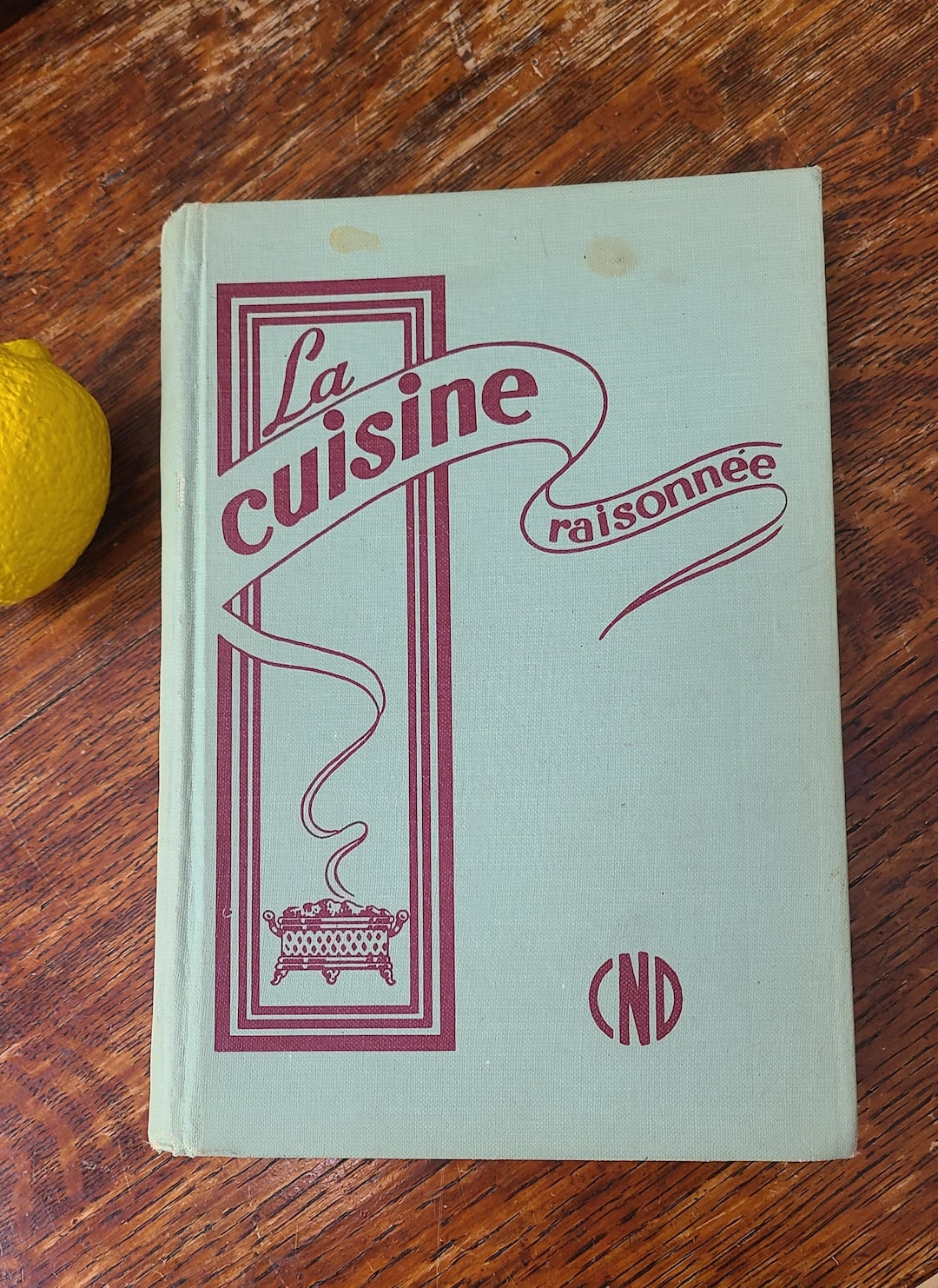 1961 La Cuisine Raisonnée Vintage Cookbook in French Hardcover ...