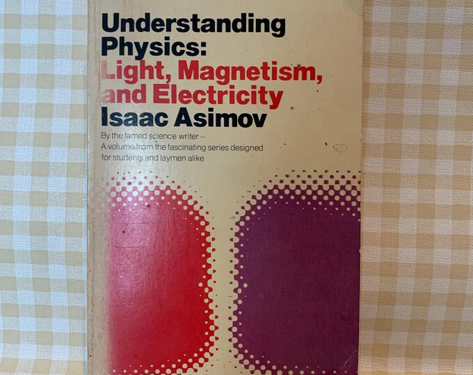 Vintage Book / Understanding Physics: Light, Magnetism, and Electricity ...