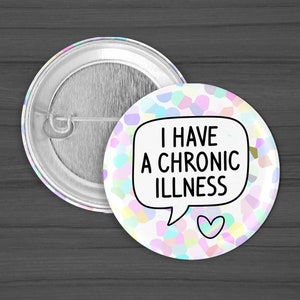 I Have a Chronic Illness Pin Badge, Autism Awareness, Autistic ...