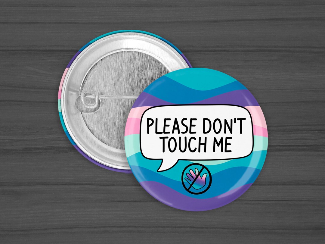 Please Don't Touch Me Autism Awareness Pin, Neurodiversity Acceptance ...