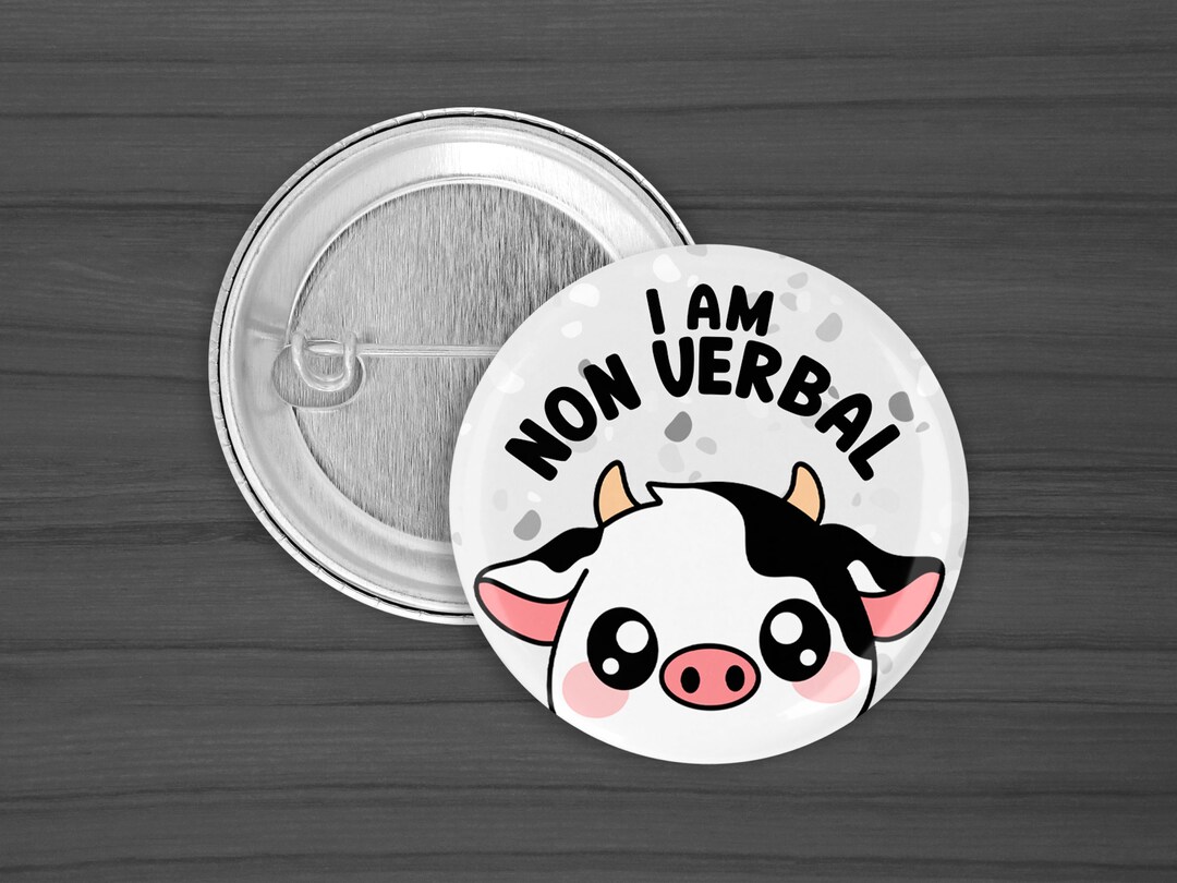 I Am Non-verbal Badge Pin, Non-verbal Badge, Anxiety, Autism, Mental ...