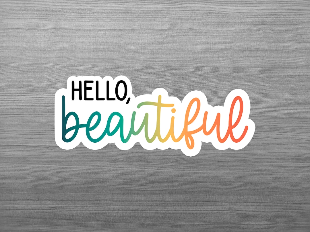 Hello Beautiful Sticker, Aesthetic Stickers, MacBook Computer Decal ...
