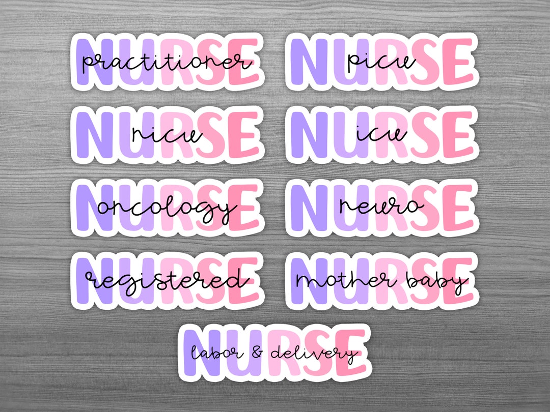 Nurse Stickers, NICU, Oncology Nurses, Registered Nurse, PICU, Labor ...
