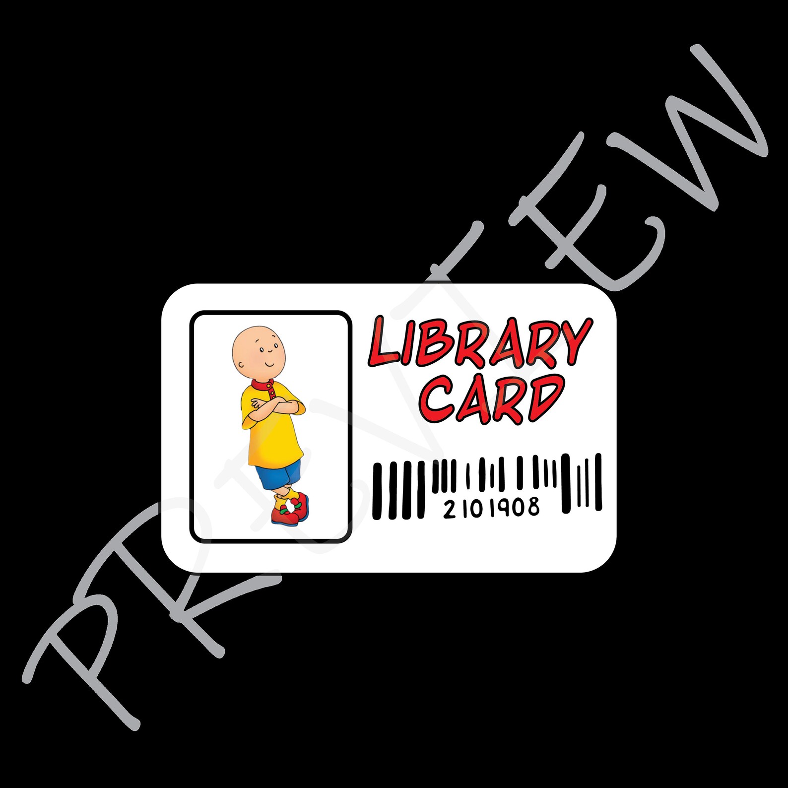 Caillou Library Card PNG Image, Printable Cartoon Card for Teachers ...