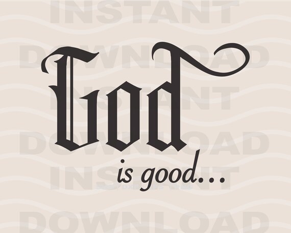 God is Good SVG Religious Person Church & Bible | Etsy