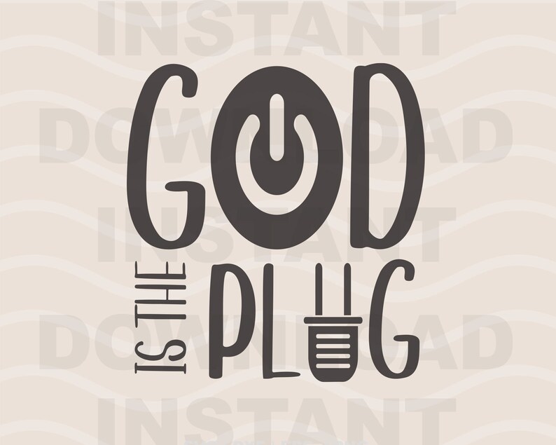 God is the Plug SVG Godlike Quotes God is Great Cricut Cut - Etsy