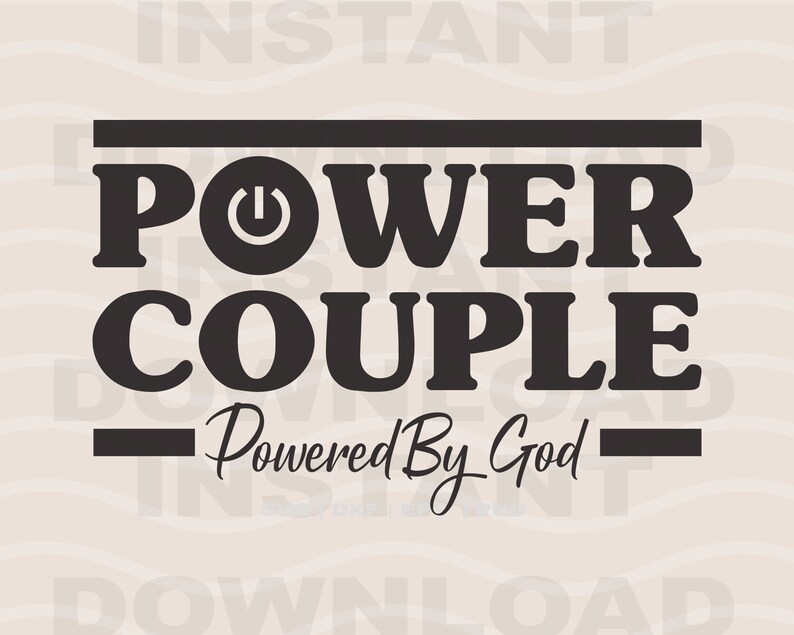 Power Couple SVG Powered by God Love Quotes and Sayings - Etsy