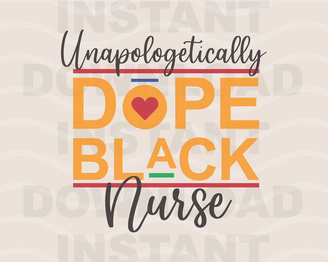 Dope Black Nurse SVG Nurses Unapologetically Black Cricut | Etsy