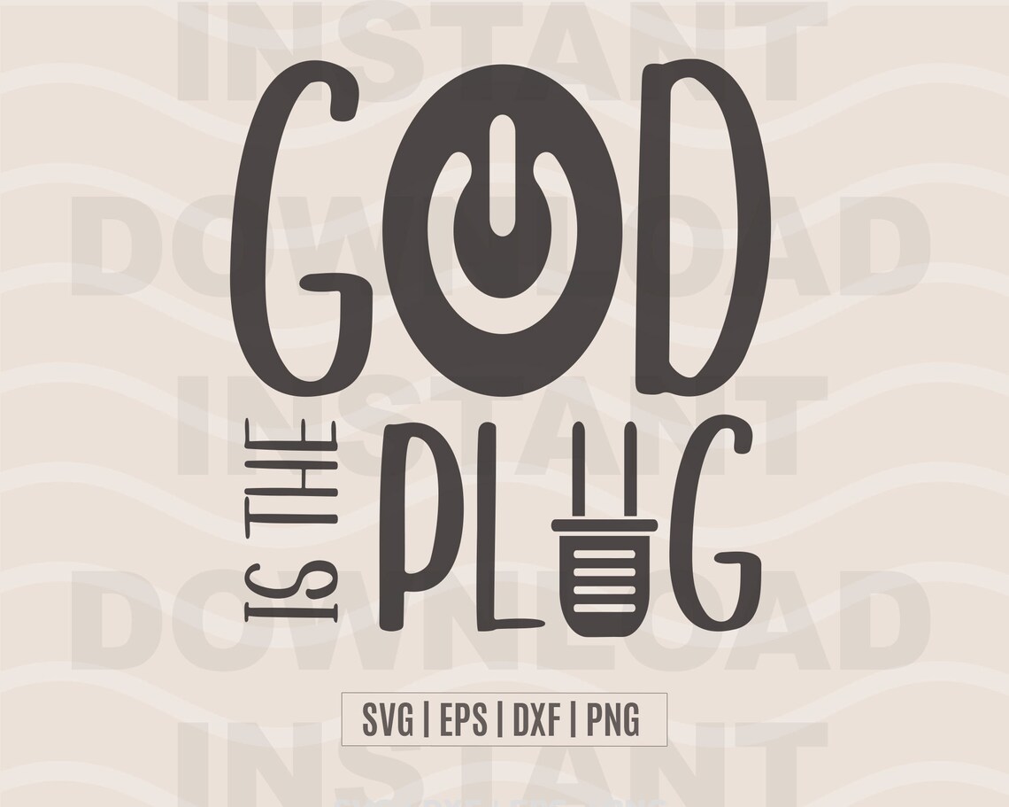God is the Plug SVG Godlike Quotes God is Great Cricut Cut | Etsy