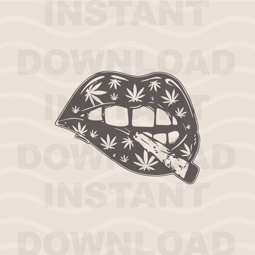 Weed Lips SVG - Smoking Joint - Boss Girl Cannibus - Marijuana Clipart ...