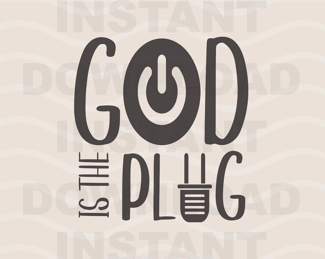 God is the Plug SVG Godlike Quotes God is Great Cricut Cut | Etsy