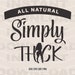 All Natural SVG | Simply Thick | Naturally Black Thick Girl | Cricut ...