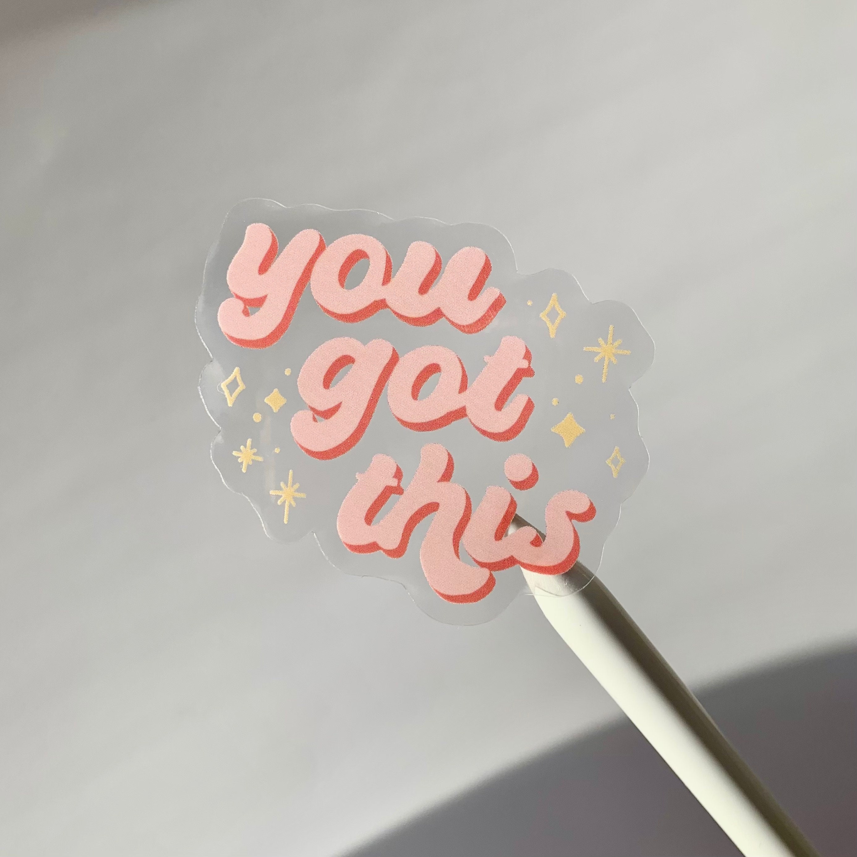 You Got This Clear Vinyl Sticker Waterproof Sticker Vinyl - Etsy