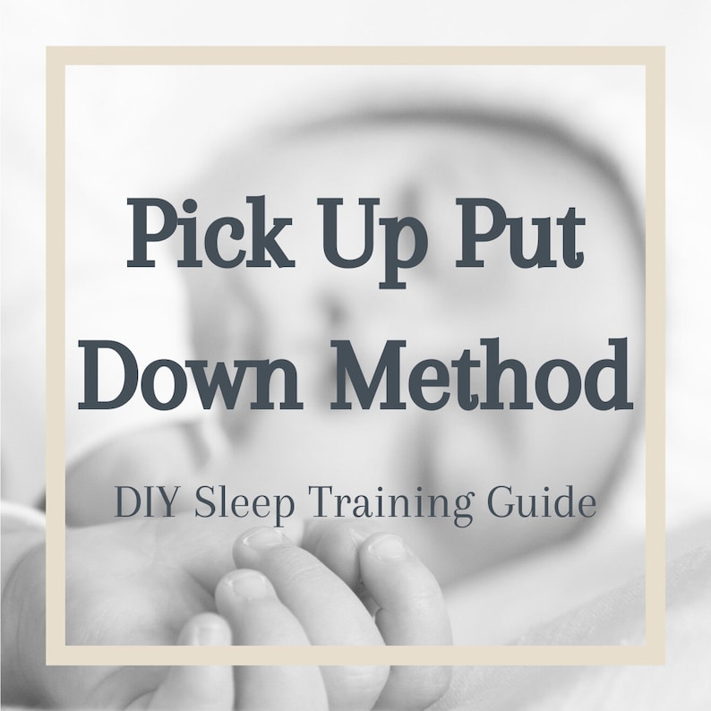 Baby Sleep Training Guide, Pick up Put Down Method, PDF Download, Sleep ...