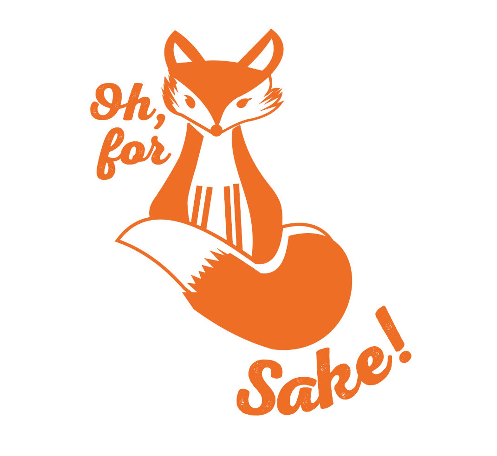 Oh for Fox Sake SVG File - Etsy