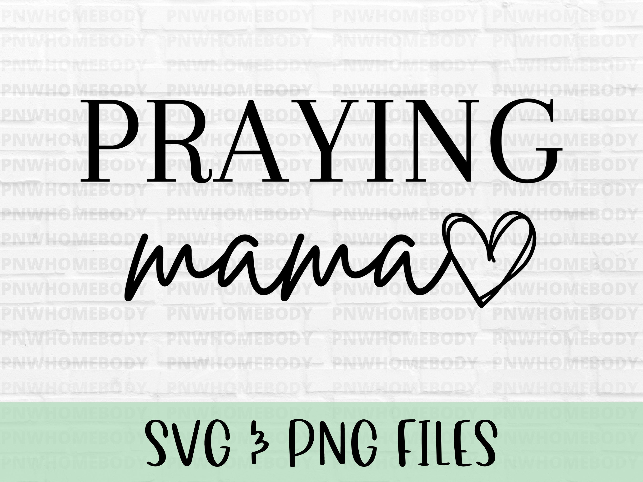 Praying Mama Svg, Png, This Mama Prays Svg, Digital Cut File for Cricut ...