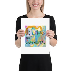 Ted Lasso Quote, Be Curious Not Judgemental, Inspirational Art Print ...