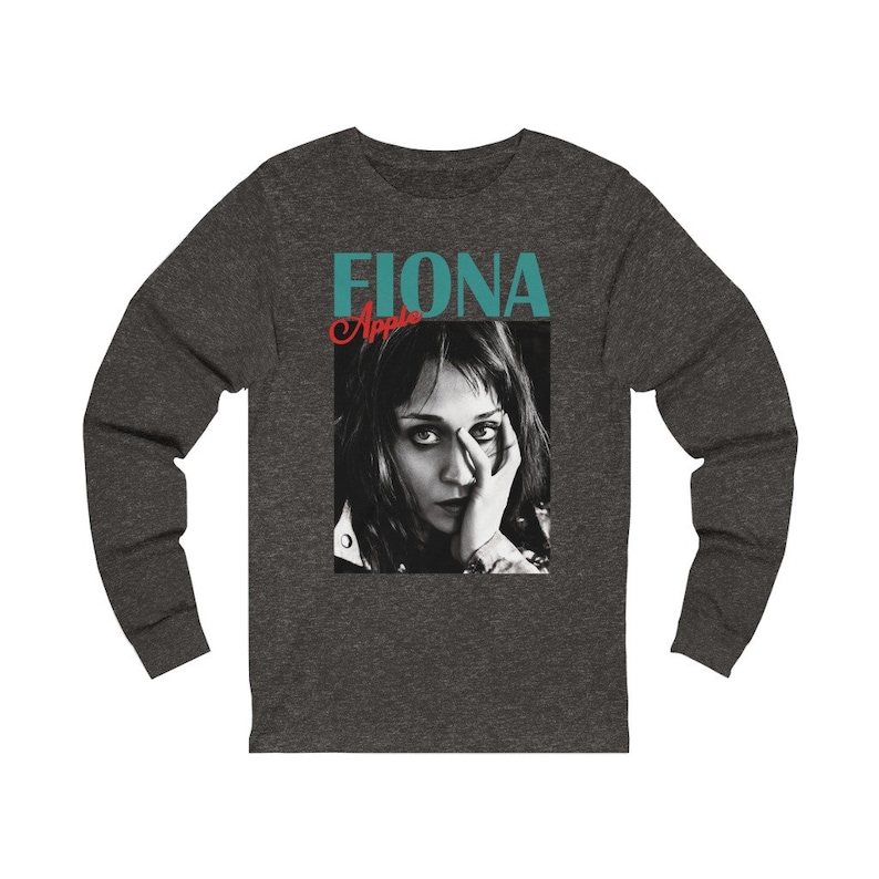 Fiona Apple Shirt Fiona Apple Long Sleeve Tee Fiona Apple - Etsy