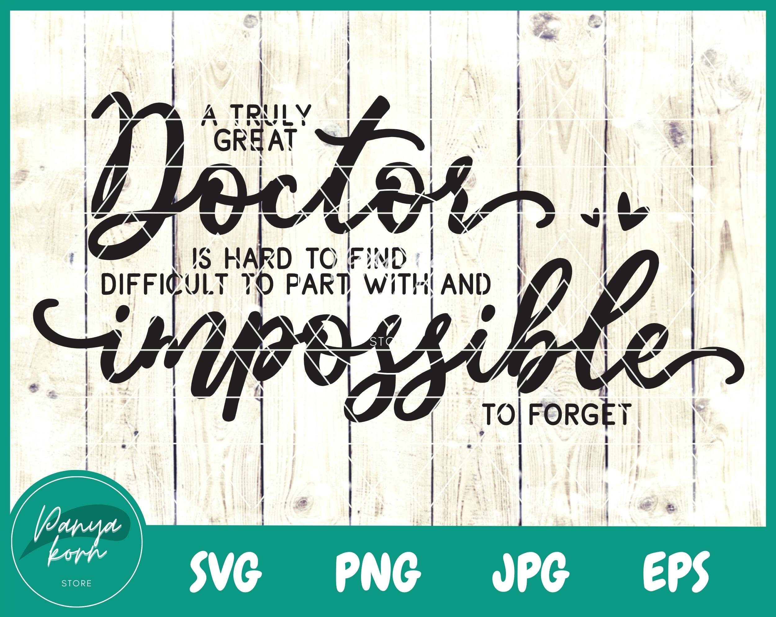 A Truly Great Doctor is Hard to Find Difficult to Part With and ...