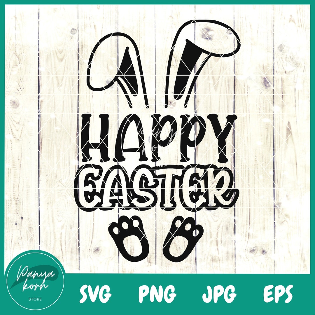 Happy Easter SVG | Cute Easter Bunny | Easter Bunny Svg | Kids Easter ...