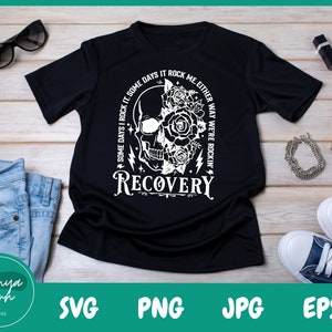 Recovery Svg, Some Days I Rock It Some Days I Rocks Me Svg Addiction ...