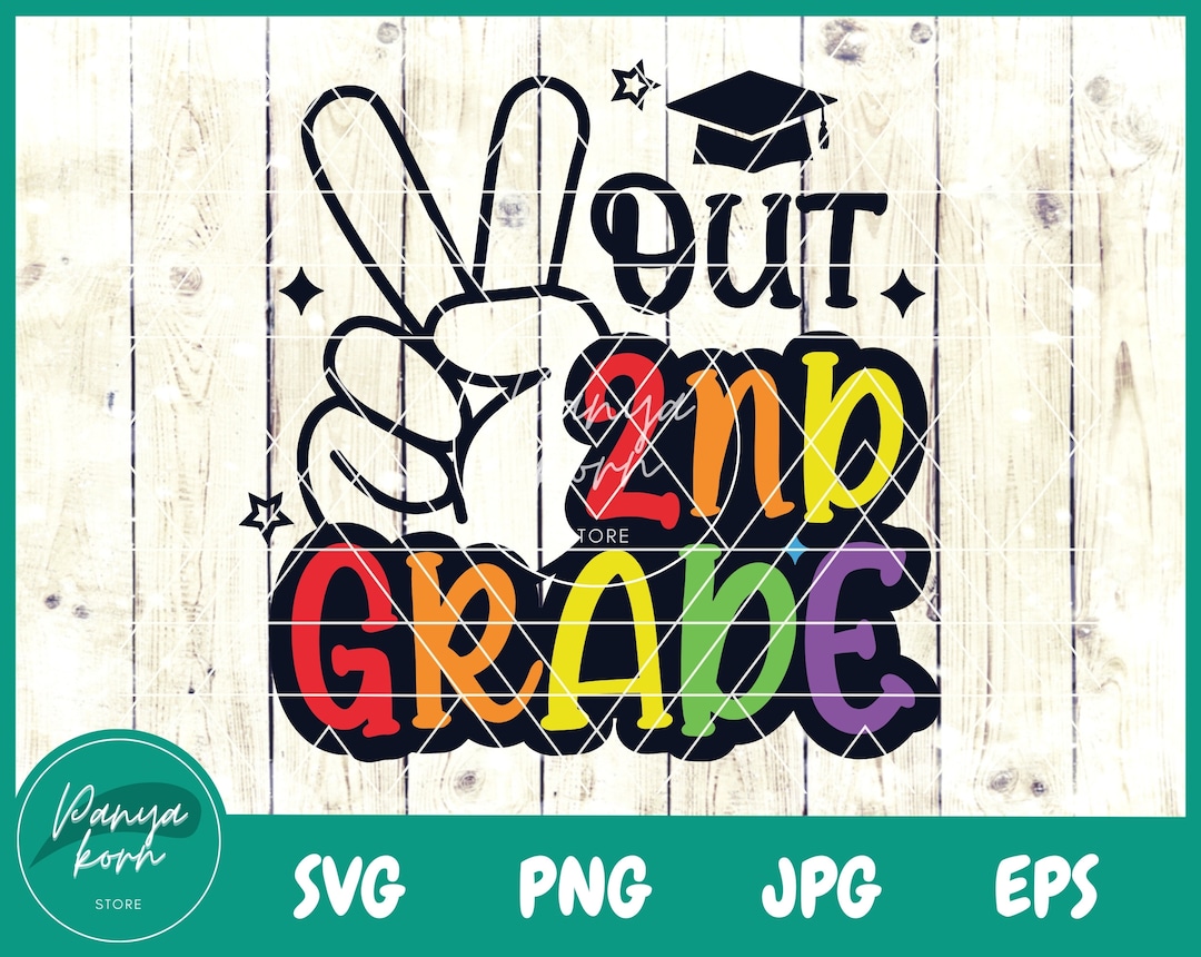Peace Out 2nd Grade SVG | Second Grade Svg | 2nd Grade Svg | Last Day ...
