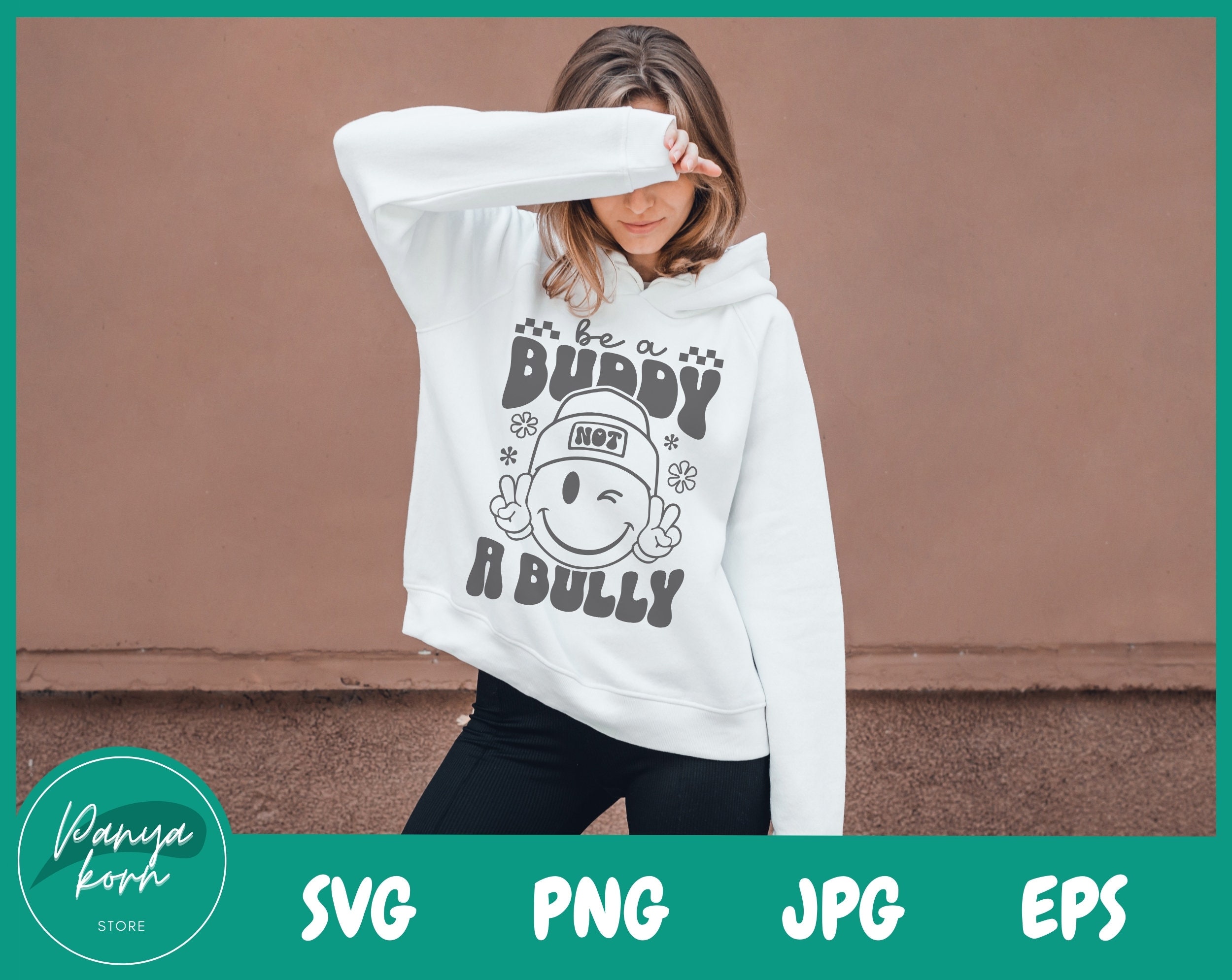 Be A Buddy Not A Bully SVG | Happy Face Svg | Anti Bully Svg | Anti ...