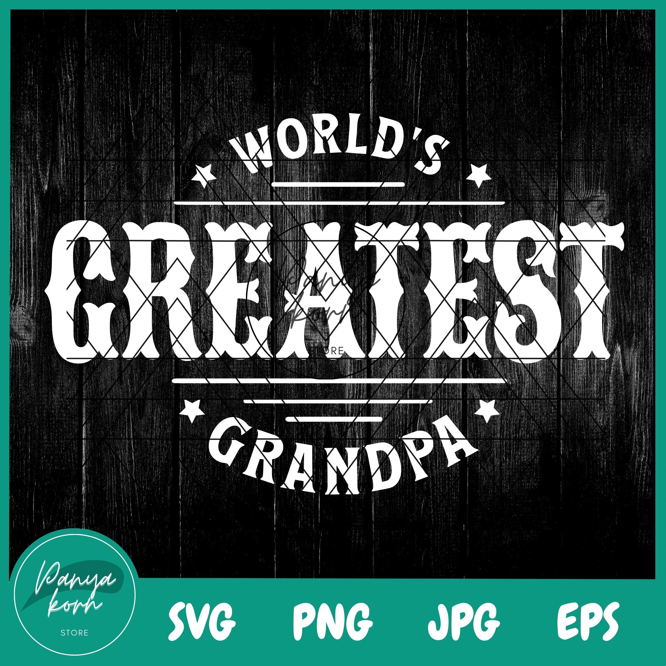 World's Greatest Grandpa SVG Worlds Best Dad Grandpa Svg Father's Day ...