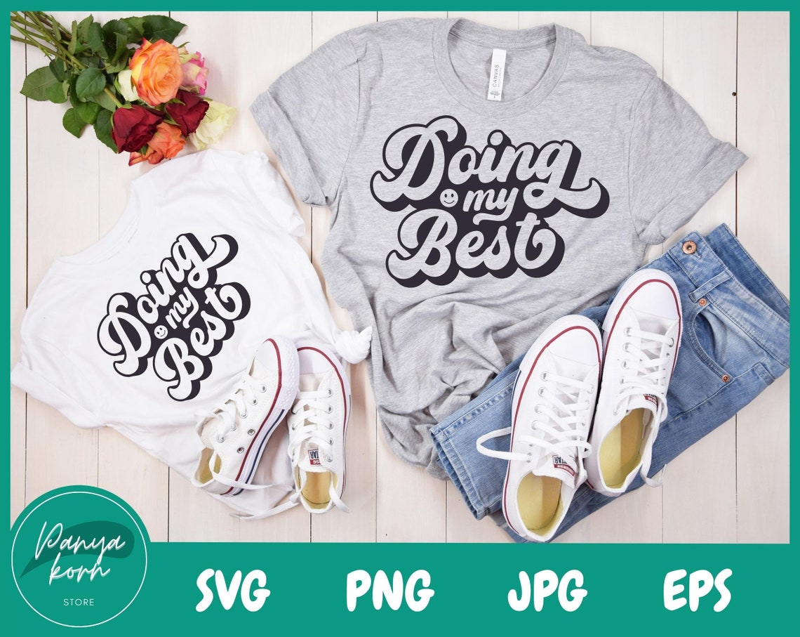 Doing My Best SVG Good Vibes Svg Positive Vibes Svg All | Etsy