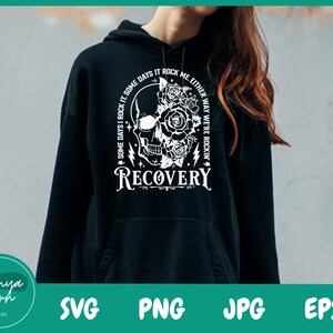 Recovery Svg, Some Days I Rock It Some Days I Rocks Me Svg Addiction ...