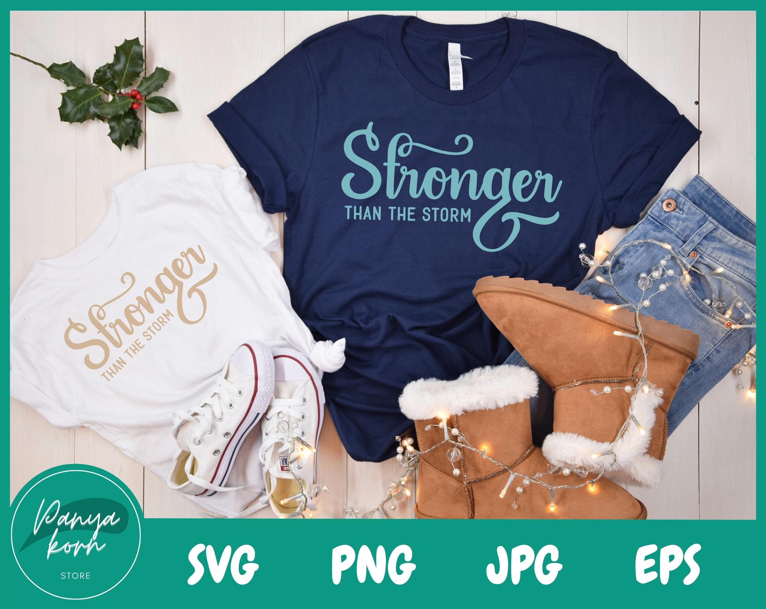 Stronger Than the Storm Svg | Inspirational Svg | Motivational Svg ...