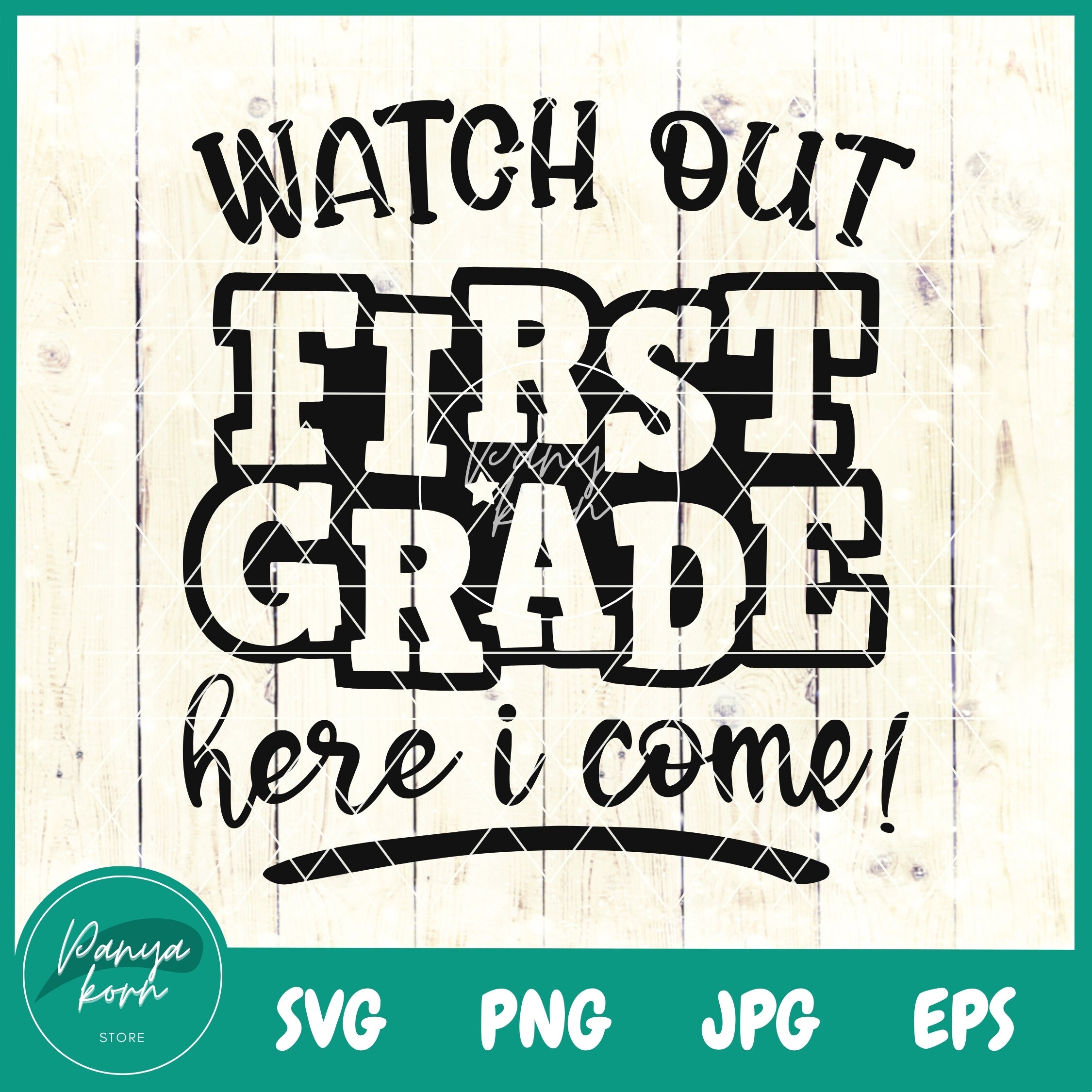 Watch Out First Grade Here I Come SVG | Kids School Shirt Svg | First ...