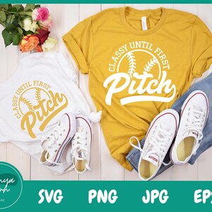 Classy Until First Pitch SVG | Baseball Season Svg | Trendy Baseball ...