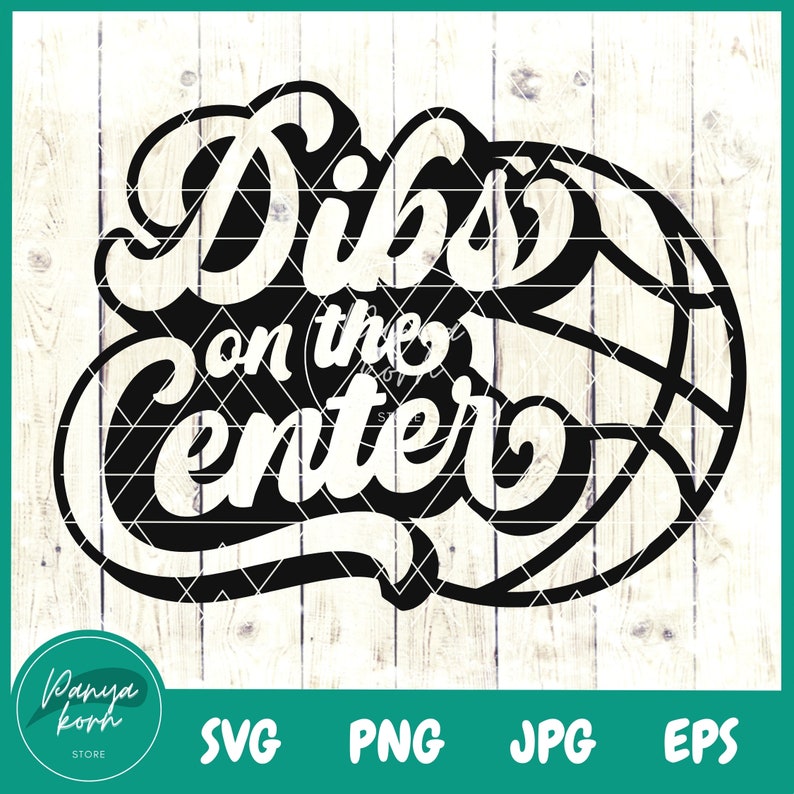 Dibs en el Centro SVG / Baloncesto Svg / Baloncesto Mamá Svg ...