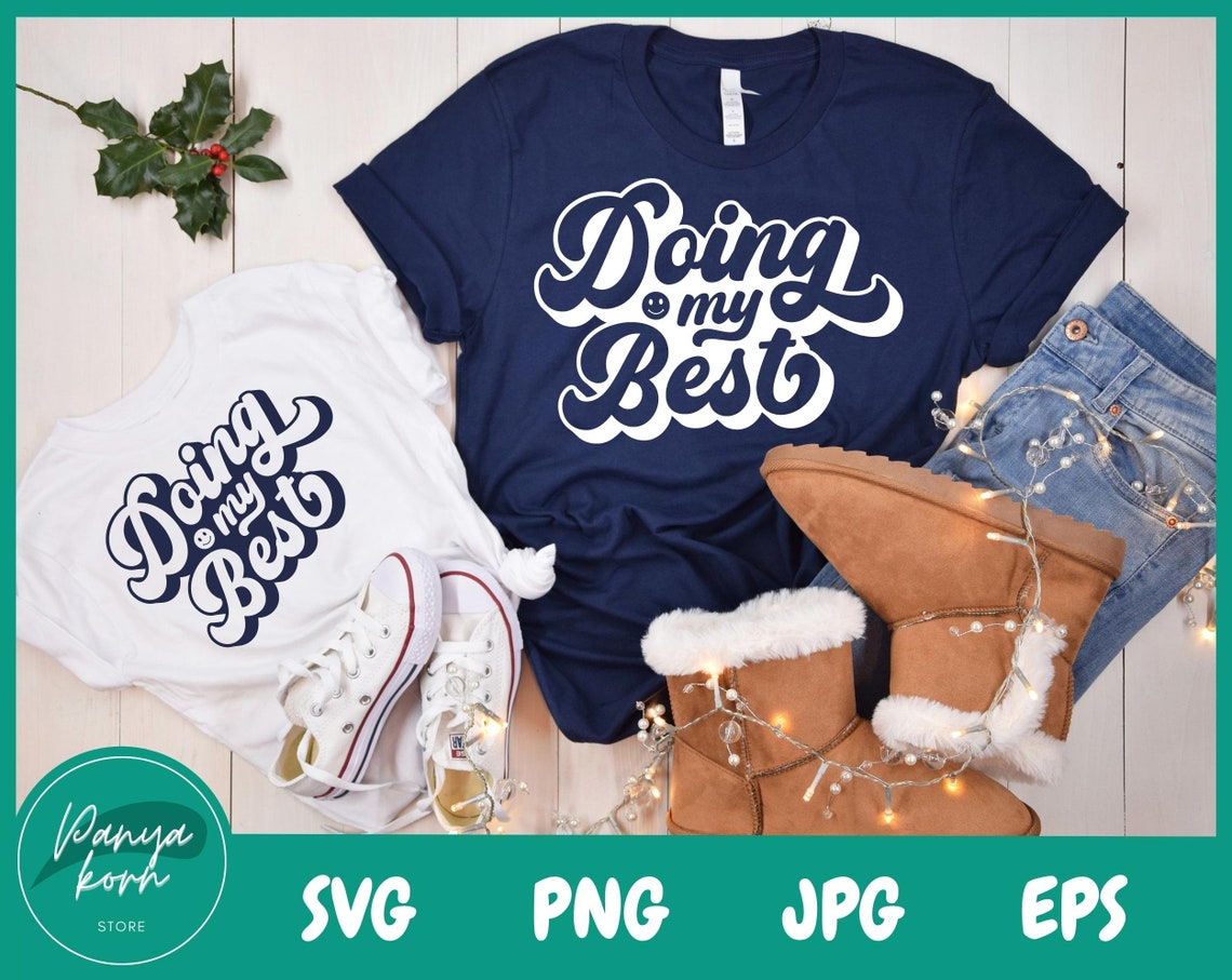 Doing My Best SVG Good Vibes Svg Positive Vibes Svg All - Etsy