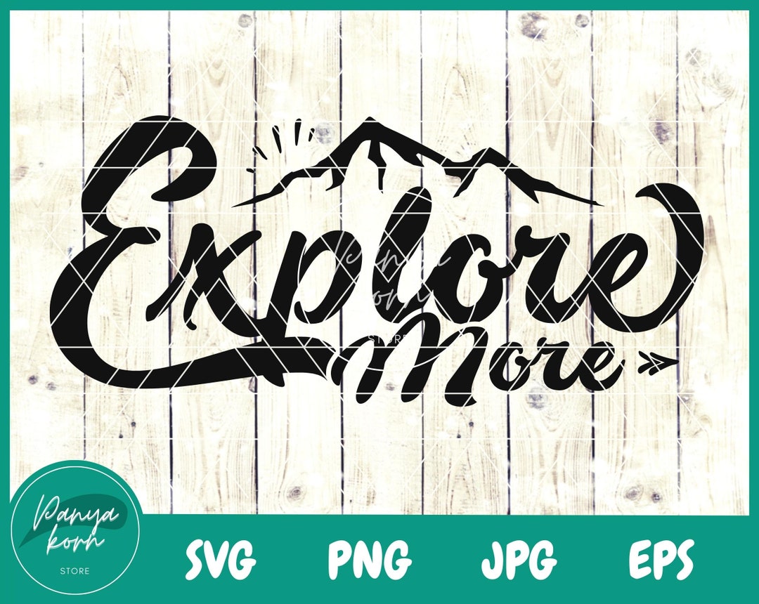 Explore More SVG Adventure Svg Mountains Svg Camping Svg - Etsy